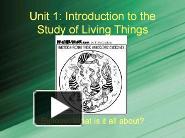 Unit 1: Introduction to the Study of Living Things presentation | free ...