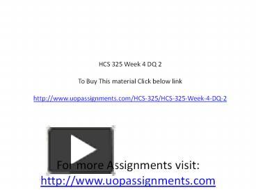 PPT – HCS 325 Week 4 DQ 2 PowerPoint presentation | free to download - id: 7c60d9-ZGY1Z