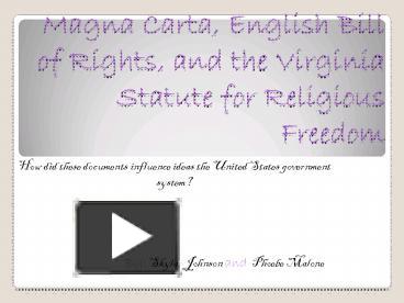 PPT – Magna Carta, English Bill of Rights, and the Virginia Statute for ...