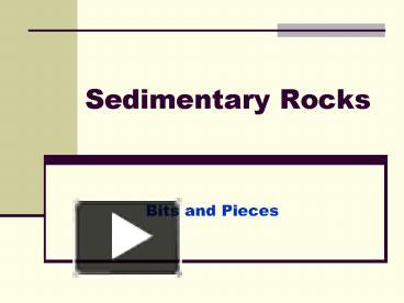 PPT – Sedimentary Rocks PowerPoint presentation | free to view - id ...