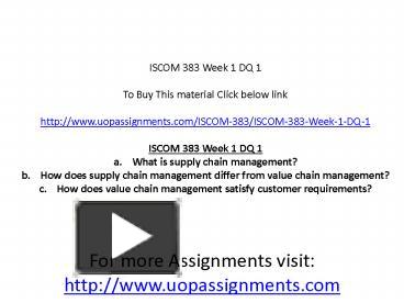 PPT – ISCOM 383 Week 1 DQ 1 PowerPoint presentation | free to download - id: 7c8459-YTYzO