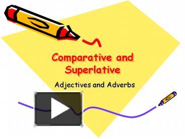 Comparative and Superlative presentation | free to view