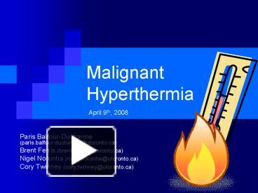 Malignant Hyperthermia presentation | free to view