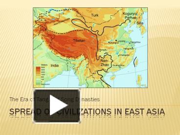 Spread of Civilizations in East Asia presentation | free to view