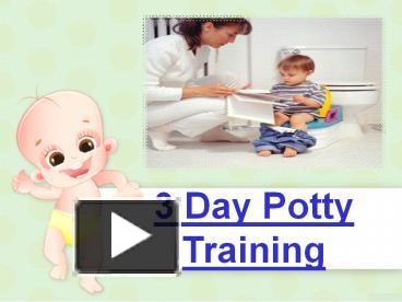 3 Day Potty Training - The Ultimate 3 Day Potty Training Method ...