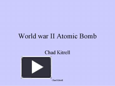 PPT – World war II Atomic Bomb PowerPoint presentation | free to view ...