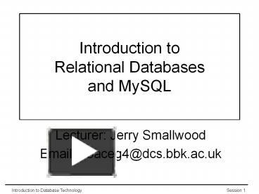 Introduction to Relational Databases and MySQL presentation | free to view
