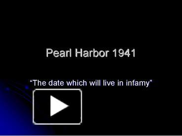 Pearl Harbor 1941 presentation | free to view