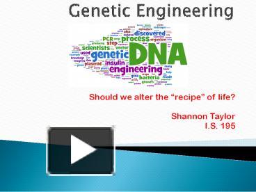 PPT – Genetic Engineering PowerPoint presentation | free to view - id ...