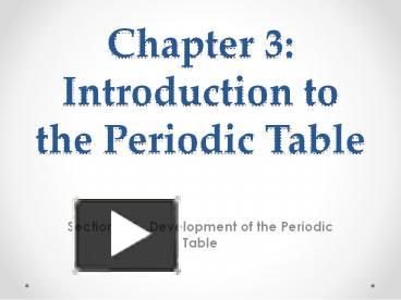 Chapter 3: Introduction to the Periodic Table presentation | free to ...