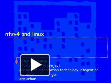PPT – nfsv4 and linux PowerPoint presentation | free to view - id: 7d34c-ZDc1Z