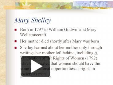 PPT – Mary Shelley PowerPoint presentation | free to view - id: 7d6806 ...