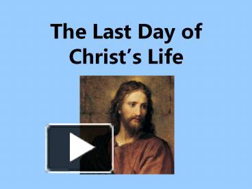 PPT – The Last Day of Christ PowerPoint presentation | free to download ...