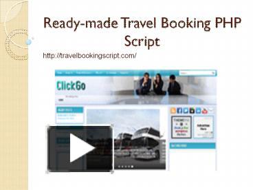 PPT – Ready-made Travel Booking PHP Script PowerPoint presentation | free to download - id ...