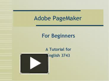 Adobe PageMaker presentation | free to view
