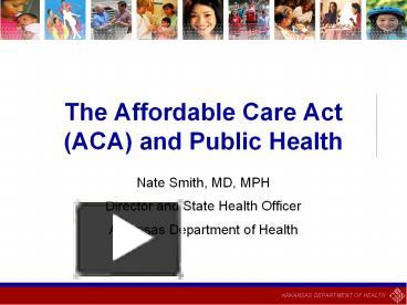 The Affordable Care Act (ACA) and Public Health presentation | free to ...