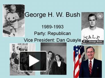 PPT – George H. W. Bush PowerPoint presentation | free to download - id ...