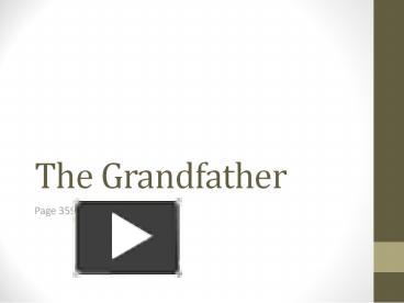 PPT – The Grandfather PowerPoint presentation | free to download - id ...