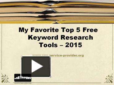 PPT – My Favorite Top 5 Free Keyword Research Tools – 2015 PowerPoint ...