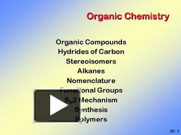 PPT – Organic Chemistry PowerPoint presentation | free to view - id ...