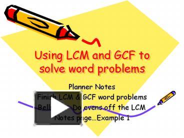 Using LCM and GCF to solve word problems presentation | free to view