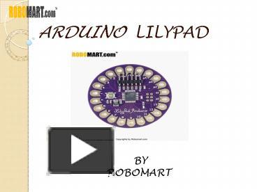 PPT – Buy Arduino Lilypad PowerPoint presentation | free to download - id: 7e1906-YjRjM