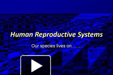 Human Reproductive Systems presentation | free to download