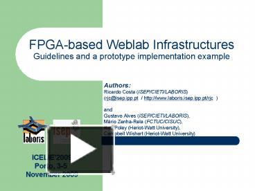 FPGA-based Weblab Infrastructures Guidelines and a prototype implementation example presentation ...