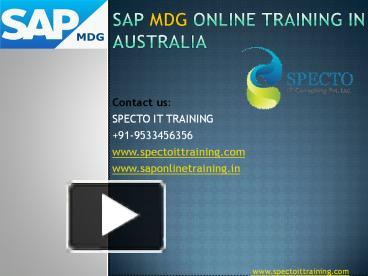 PPT – sap mdg training PowerPoint presentation | free to download - id: 7e38db-MDg2N