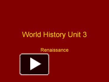 PPT – World History Unit 3 PowerPoint presentation | free to view - id ...