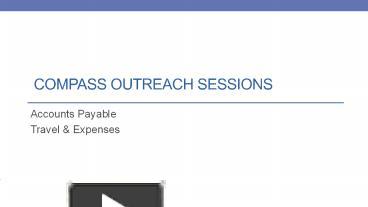 PPT – Compass%20Outreach%20Sessions PowerPoint presentation | free to ...