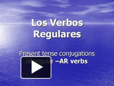 PPT – Present tense conjugations of regular PowerPoint presentation ...