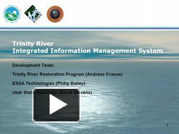 PPT – Trinity River Integrated Information Management System PowerPoint presentation | free to ...