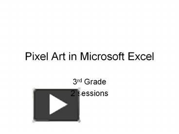 Pixel Art in Microsoft Excel presentation | free to view
