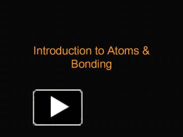 PPT – Introduction to Atoms PowerPoint presentation | free to view - id ...