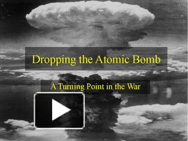 Dropping the Atomic Bomb presentation | free to download