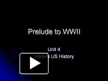 PPT – Prelude to WWII PowerPoint presentation | free to view - id ...