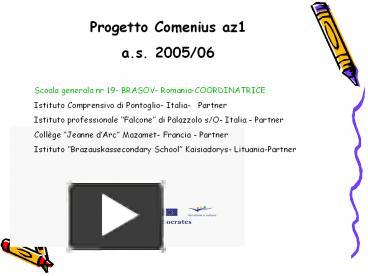PPT – PROGETTO COMENIUS PowerPoint presentation | free to view - id: 7e92c9-NTRmZ
