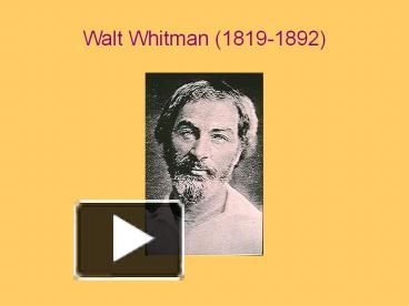 PPT – Walt Whitman (1819-1892) PowerPoint presentation | free to ...