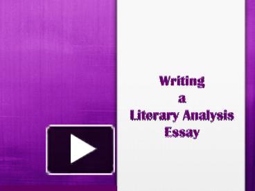Writing a Literary Analysis Essay presentation | free to download