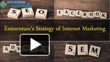 PPT – Eminenture’s Strategy of Internet Marketing PowerPoint presentation | free to download ...