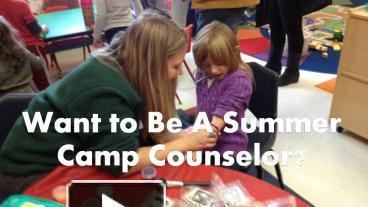 Want to Be A Summer Camp Counselor presentation | free to download