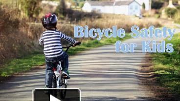PPT – Bicycle Safety For Kids PowerPoint presentation | free to ...