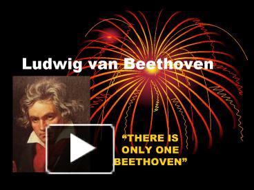 PPT – Ludwig van Beethoven PowerPoint presentation | free to view - id ...