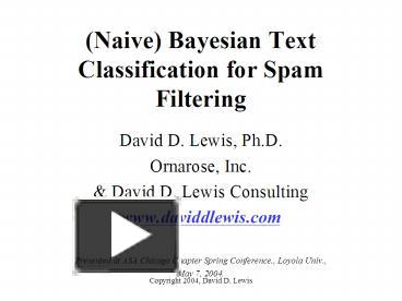 Naive Bayesian Text Classification for Spam Filtering presentation | free to download