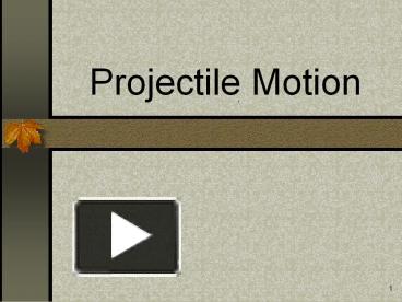 Projectile Motion presentation | free to download