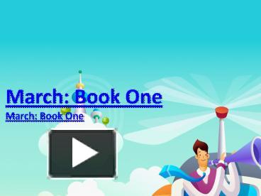 PPT – March: Book One PowerPoint presentation | free to download - id ...