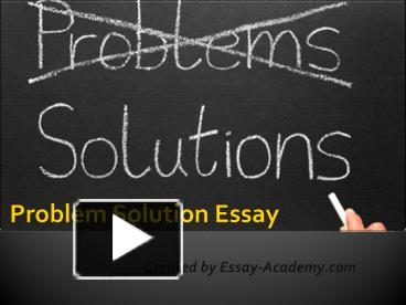 Problem Solution Essay presentation | free to download