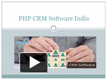 PPT – PHP CRM Application Development India PowerPoint presentation | free to download - id ...