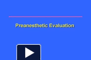 Preanesthetic Evaluation presentation | free to view